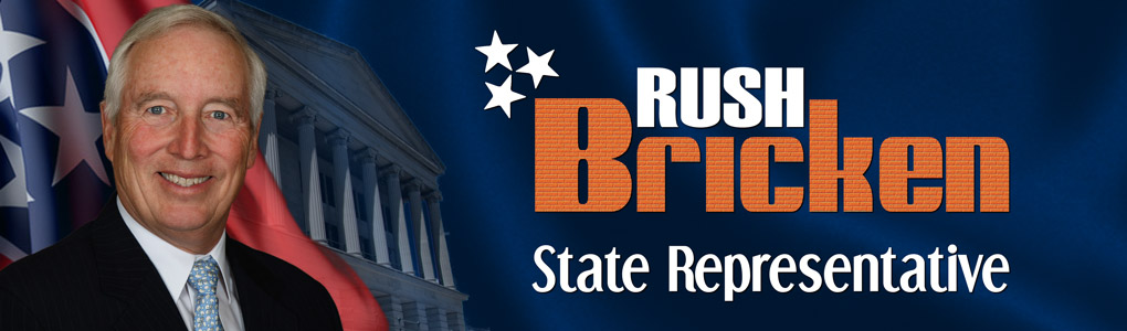 Rush Bricken for Tennessee State House of Representatives - 47th ...